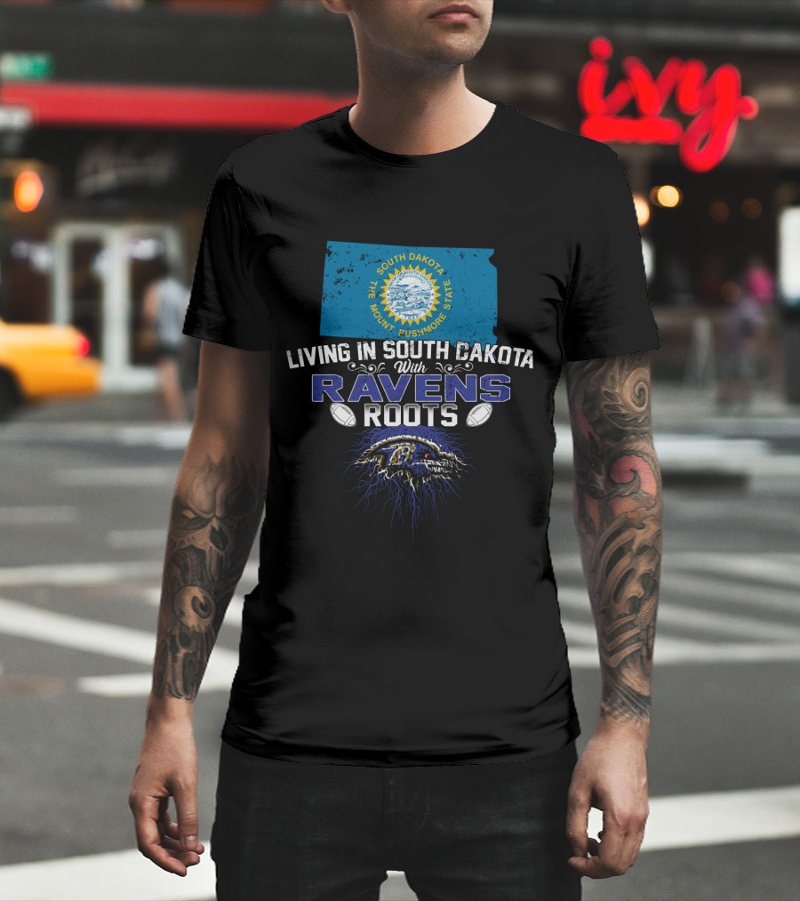Living In South Dakota With Ravens Roots South Dakota State Flag Baltimore Ravens NFL T-Shirt