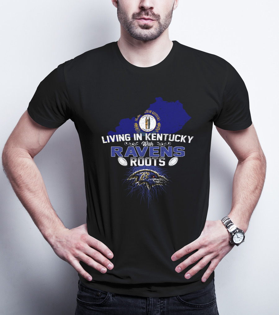 Living In Kentucky With Baltimore Ravens Roots Crest And Map T-Shirt