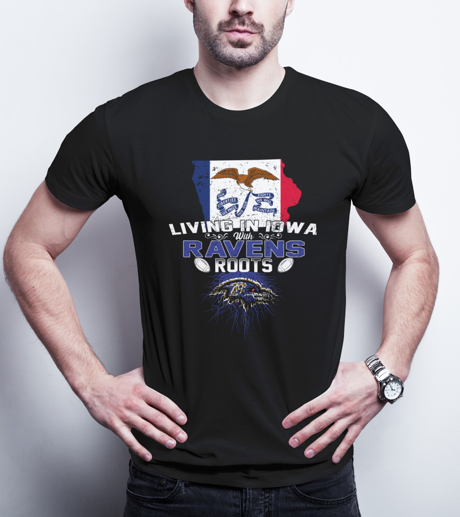 Living In Iowa With Ravens Roots Iowa Flag Ravens Logo Footballs T-Shirt