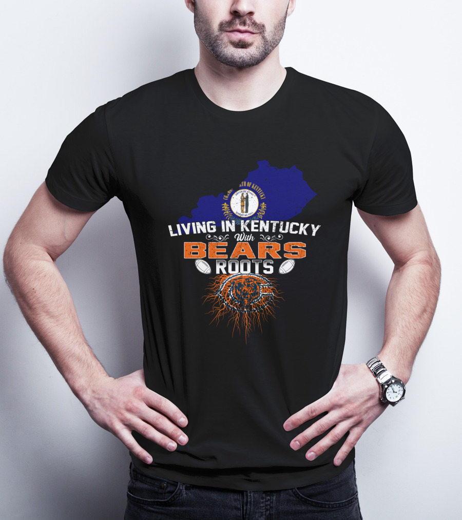 Living In Kentucky With Chicago Bears Roots Football Map Outline T-Shirt