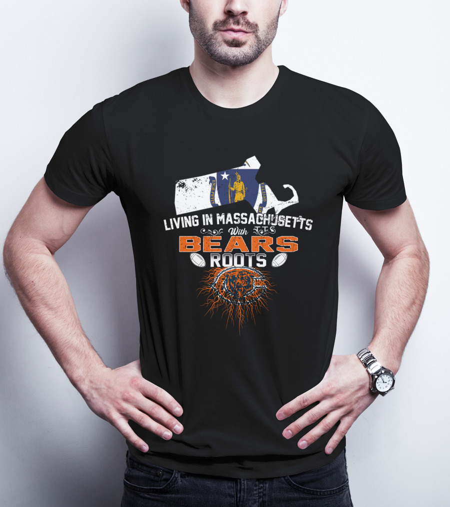 Living In Massachusetts With Chicago Bears Roots Flag T-Shirt
