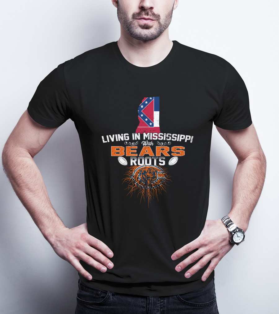 Living In Mississippi With Chicago Bears Roots Mississippi Flag Bear Logo Roots T-Shirt