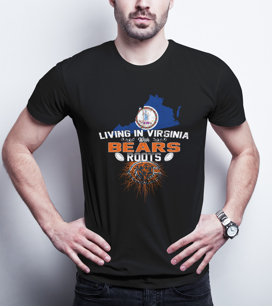 Living In Virginia With Chicago Bears Roots And Logo Elements T-Shirt