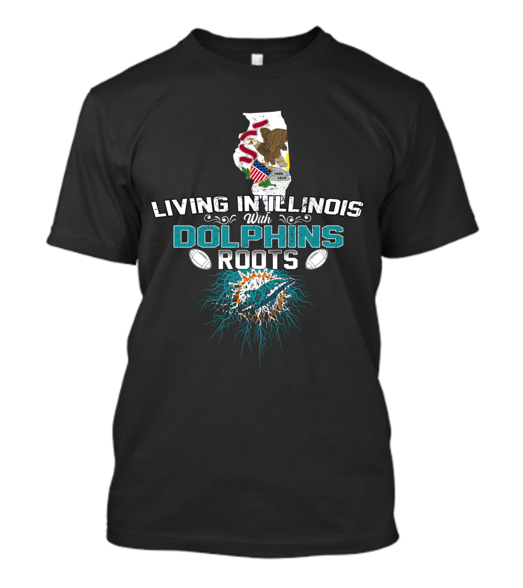 Living In Illinois With Dolphins Roots NFL Football State Heritage T-Shirt
