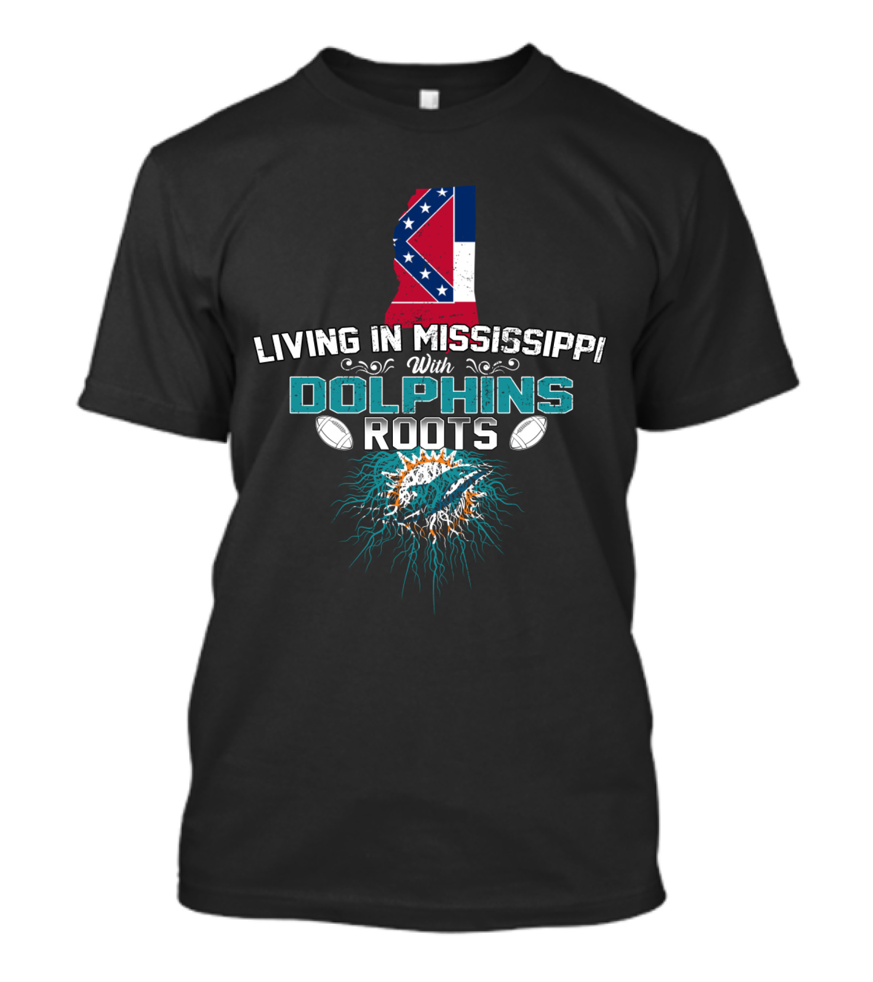 Living In Mississippi With Dolphins Roots Mississippi State Flag Miami Dolphins T-Shirt
