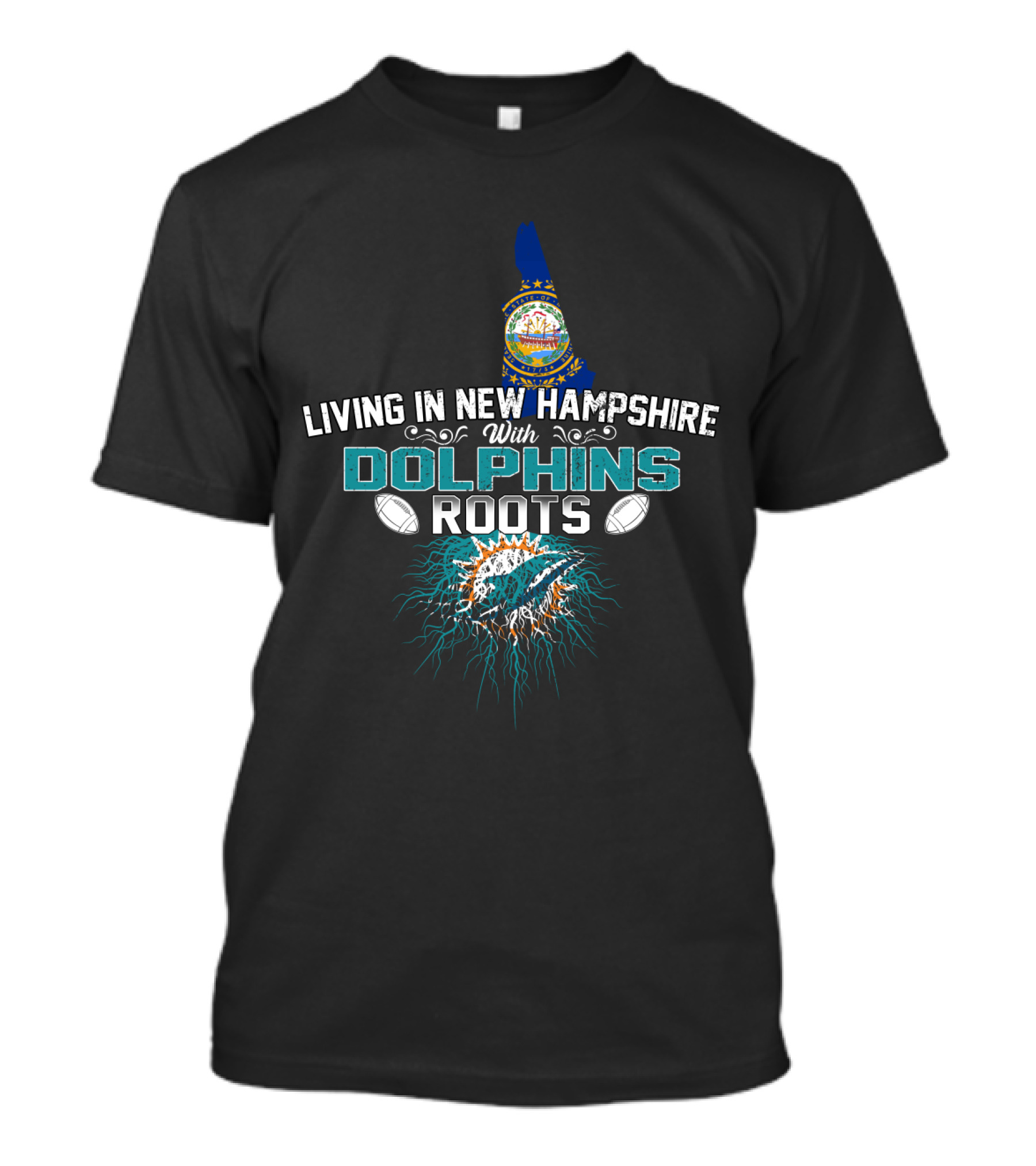 Living In New Hampshire With Dolphins Roots Miami Football Influence T-Shirt