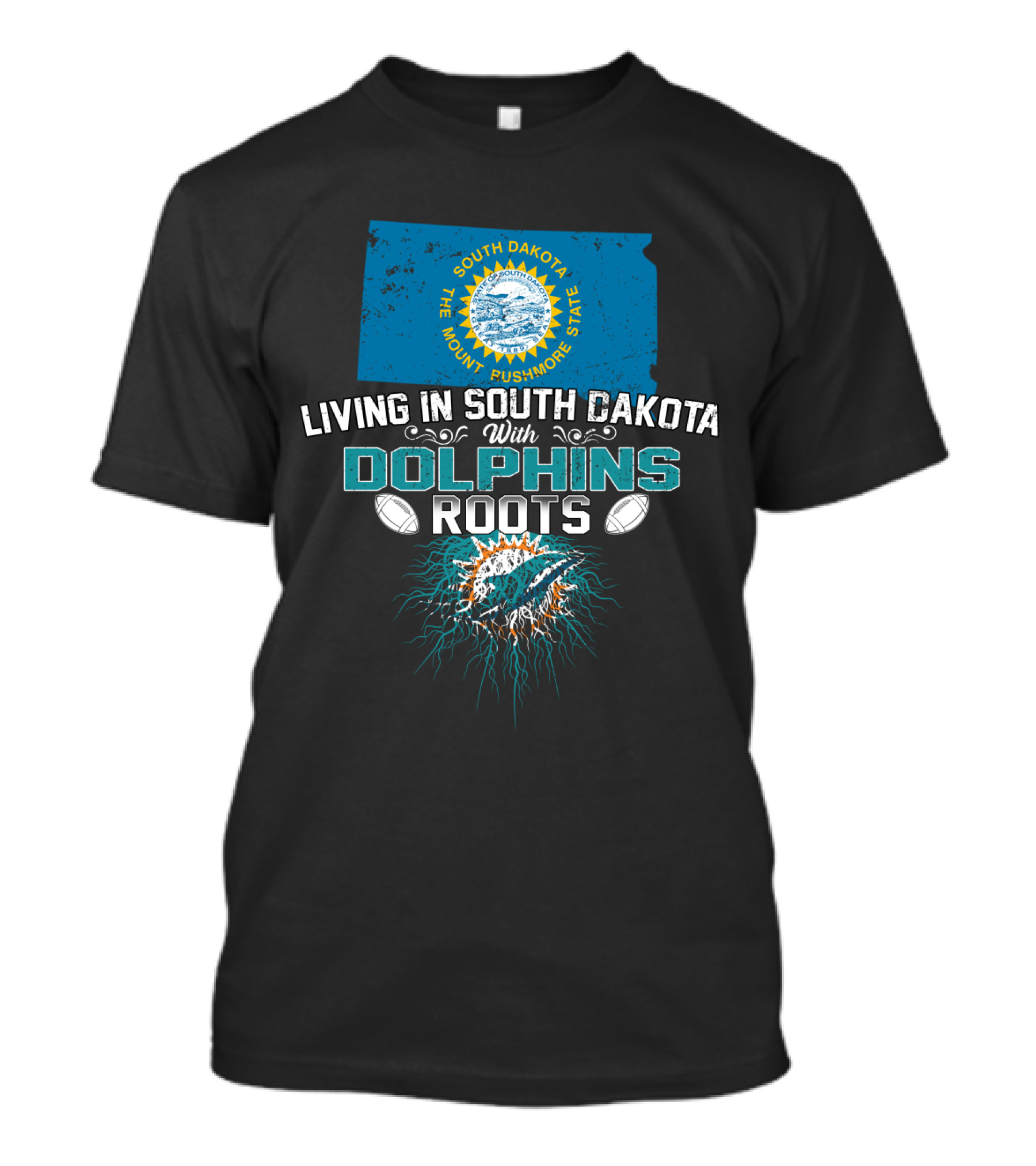 Living In South Dakota The Mount Rushmore State With Dolphins Roots South Dakota State Flag Miami Dolphins T-Shirt
