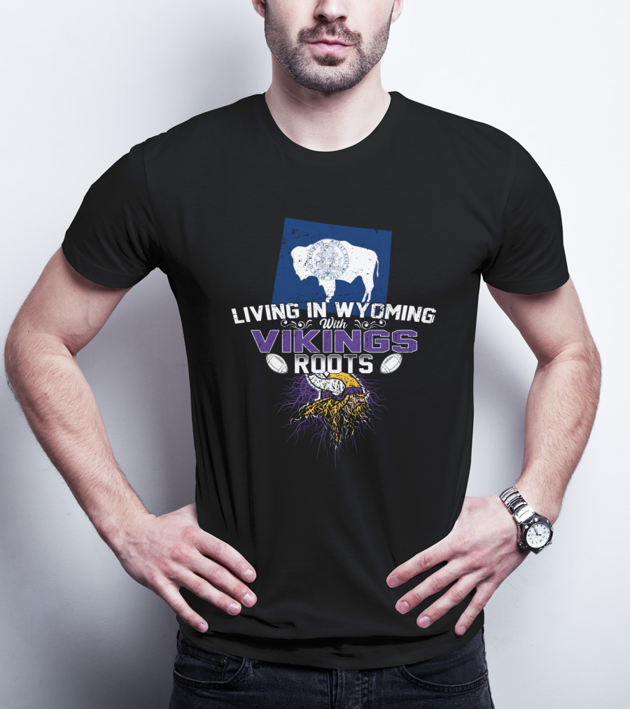 Living In Wyoming With Vikings Roots Buffalo And Norse Helmet Motif T-Shirt