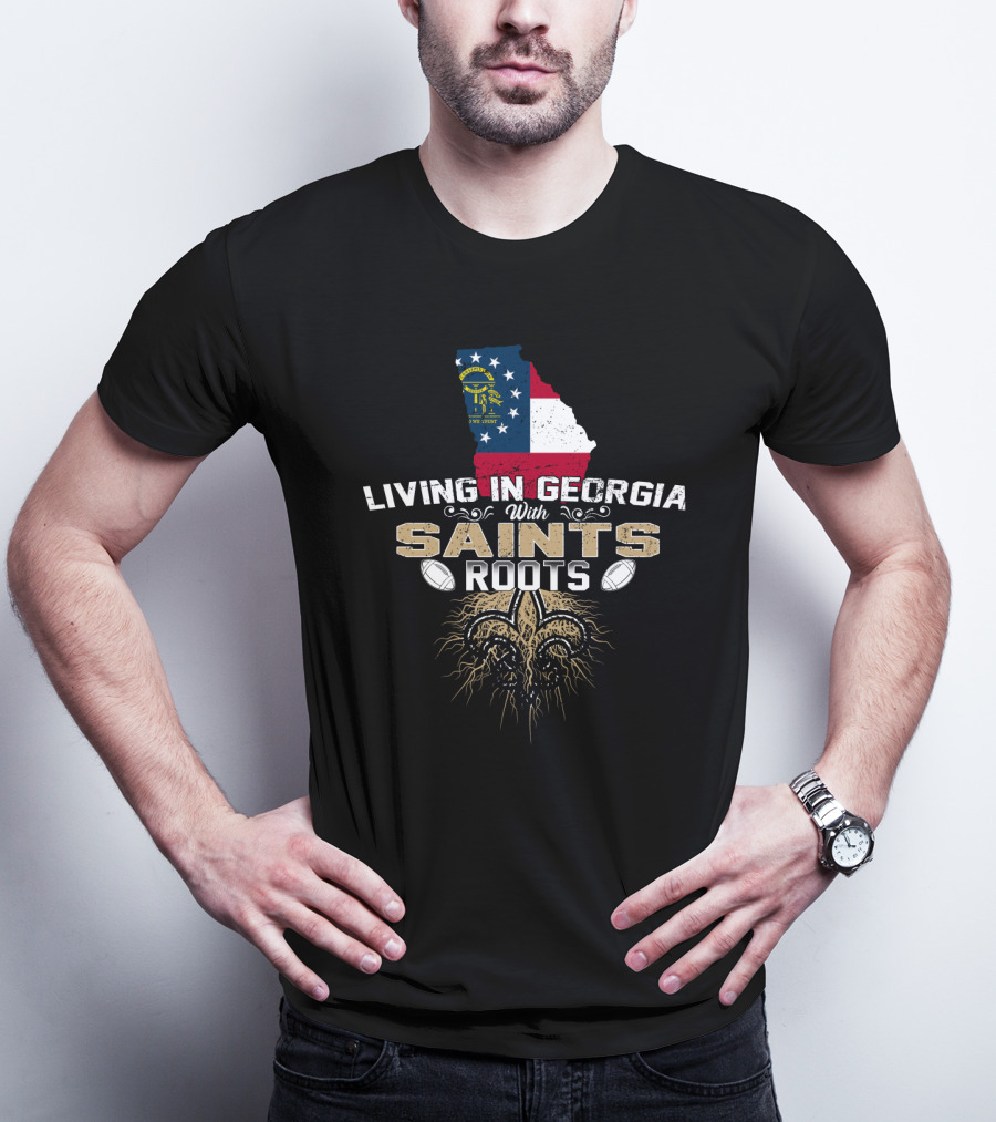 Living In Georgia With Saints Roots Fleur-de-Lis Georgia Flag Football T-Shirt