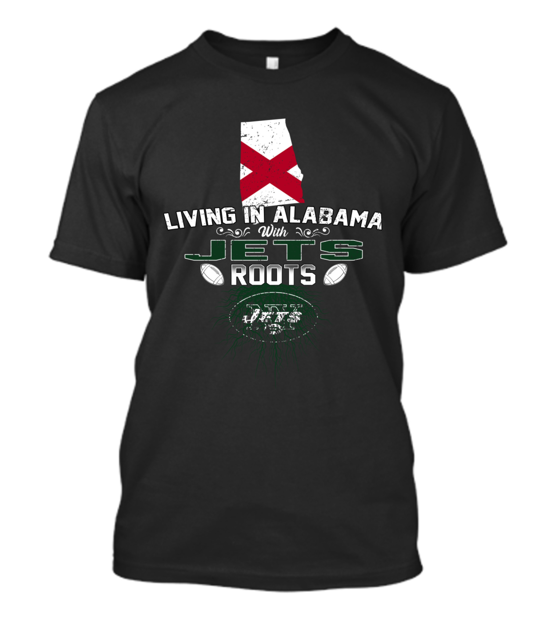 Living In Alabama With New York Jets Roots T-Shirt