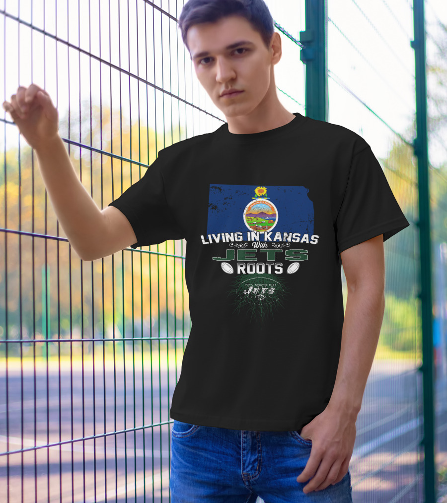 Living In Kansas With New York Jets Roots Football Connection T-Shirt