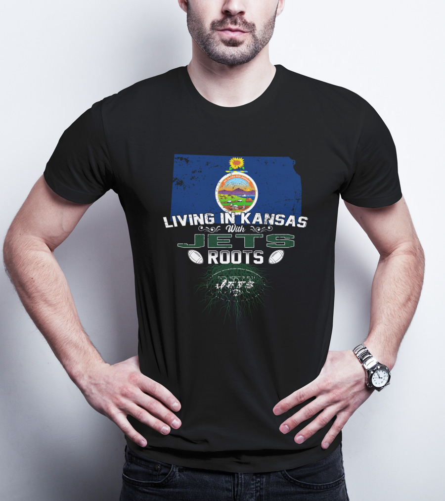 Living In Kansas With New York Jets Roots Football Connection T-Shirt