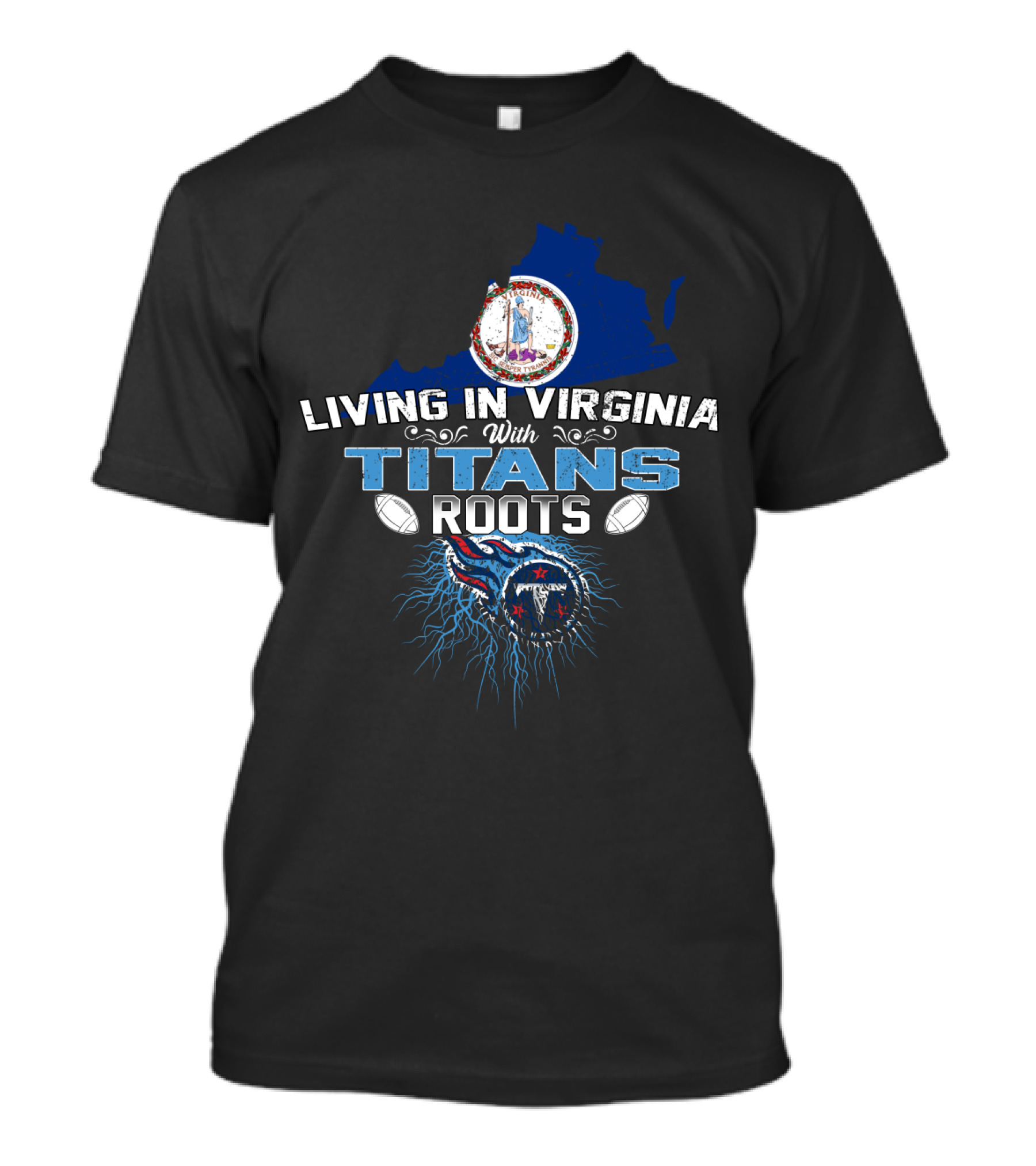 Living In Virginia Embracing Titans Roots With Football Connection T-Shirt