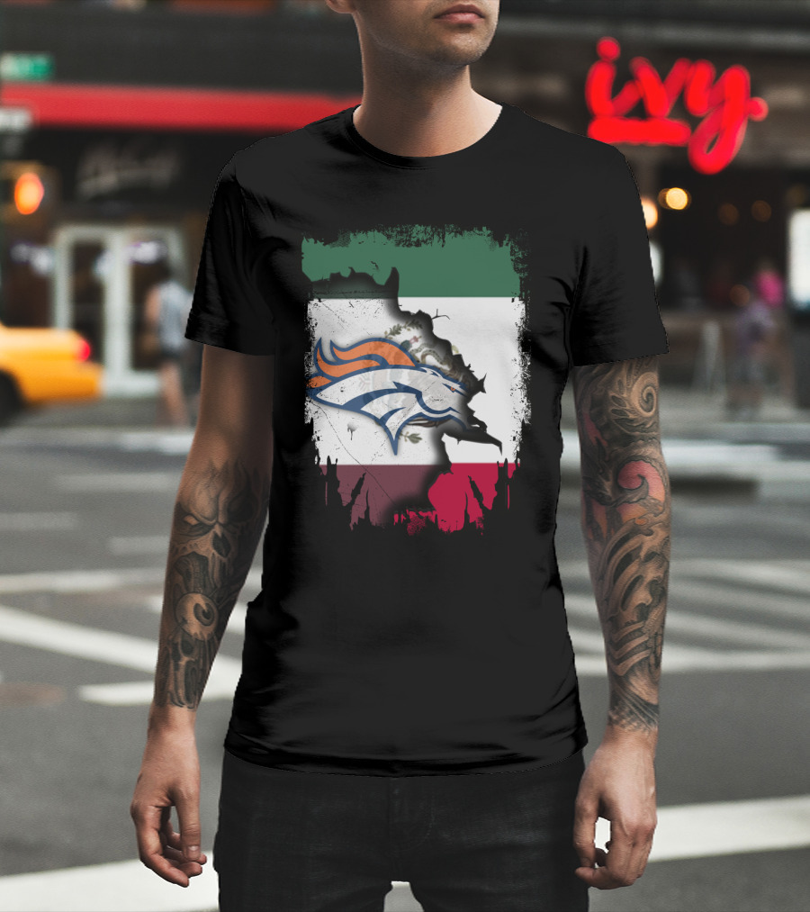 Mexico Flag With Broncos Logo Together T-Shirt