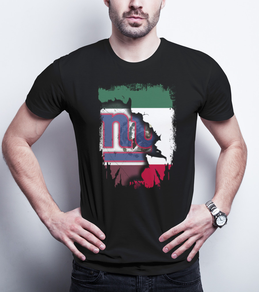 Mexico Flag And NY Giants Logo Fusion Together T-Shirt