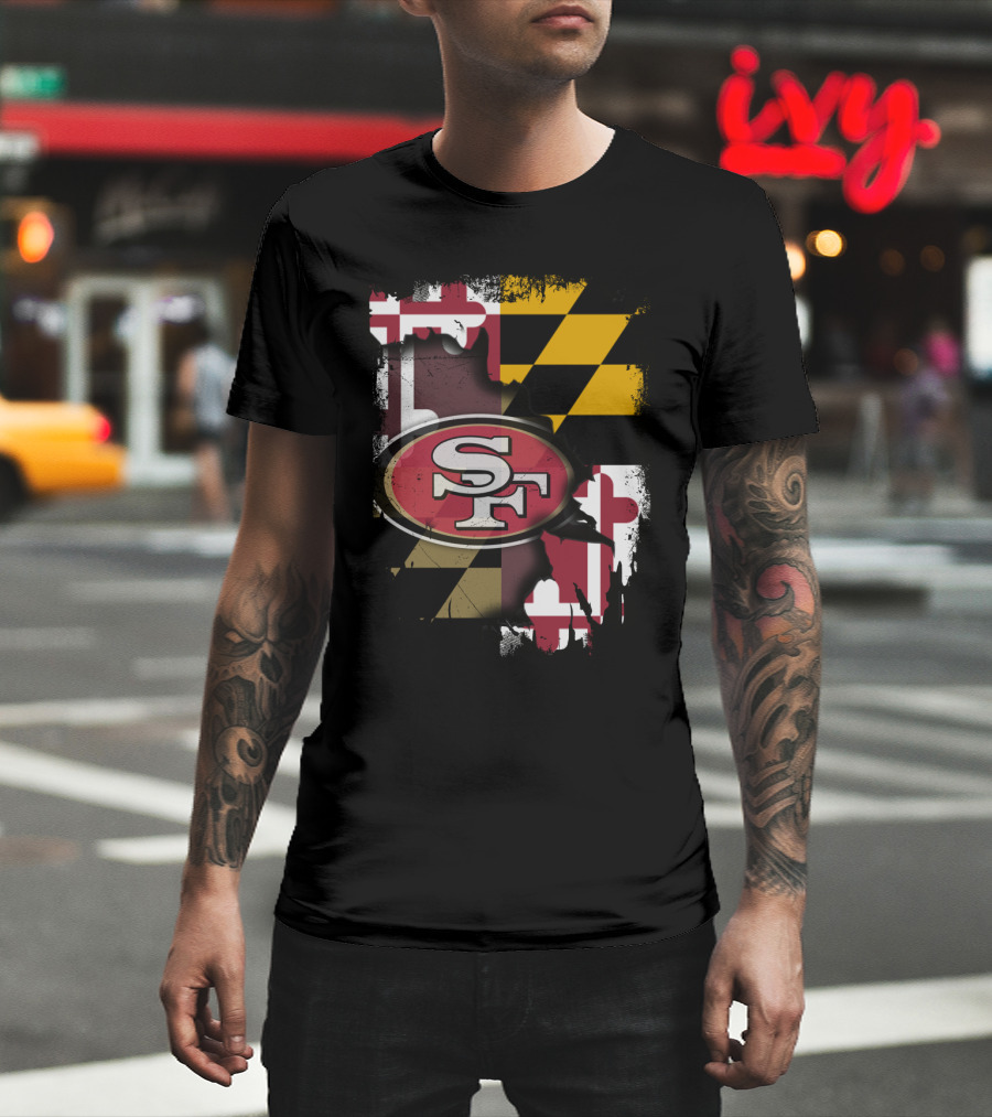 Maryland Flag With San Francisco 49ers Logo Together T-Shirt
