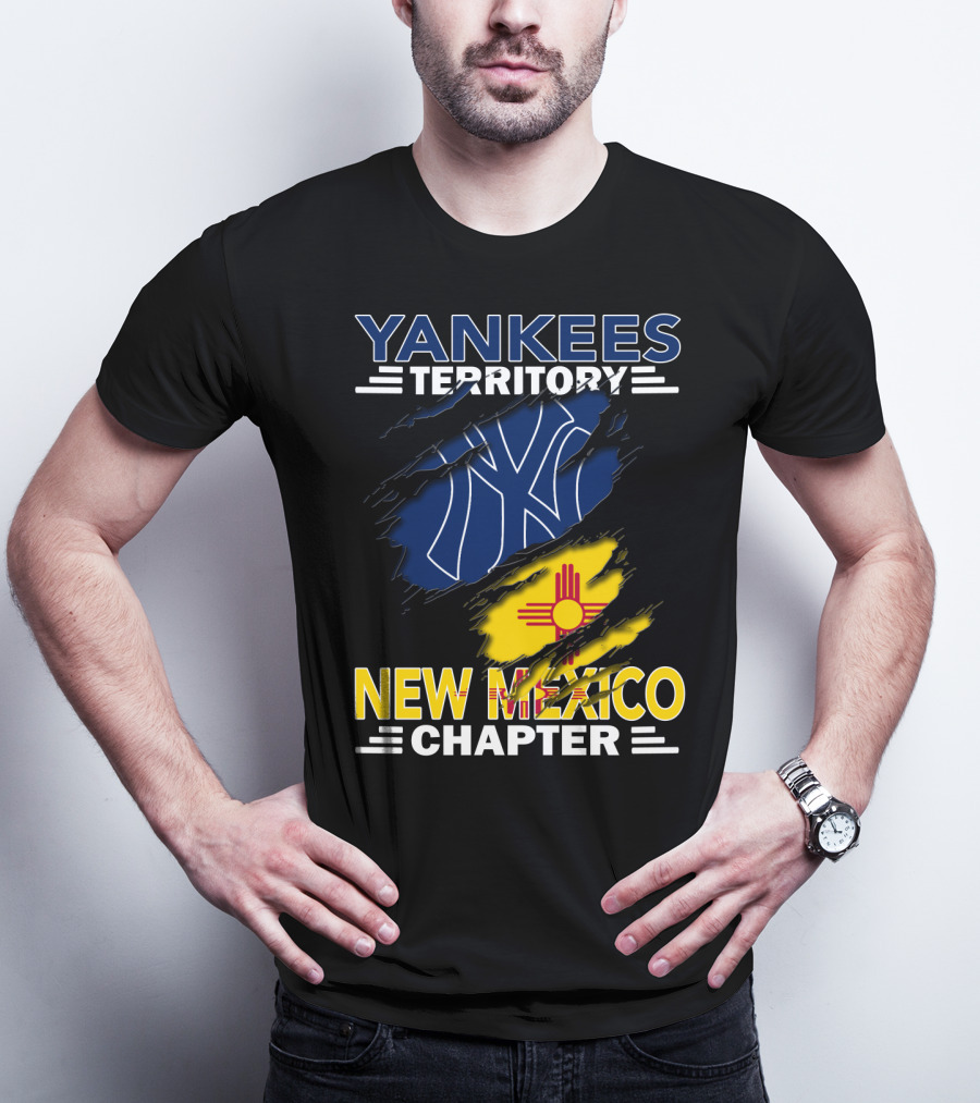 Yankees Territory New Mexico Chapter Fan Gear With New York Inspire T-Shirt