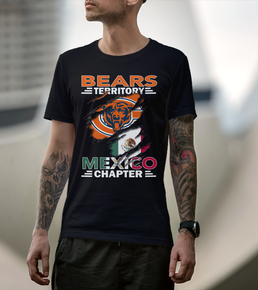 Bears Territory Mexico Chapter Chicago Bears Logo Mexican Flag T-Shirt