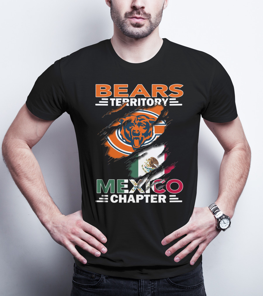 Bears Territory Mexico Chapter Chicago Bears Logo Mexican Flag T-Shirt