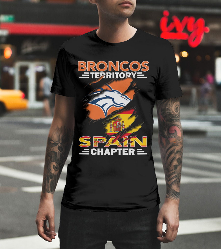 Broncos Territory Spain Chapter Broncos Logo Spain Flag T-Shirt