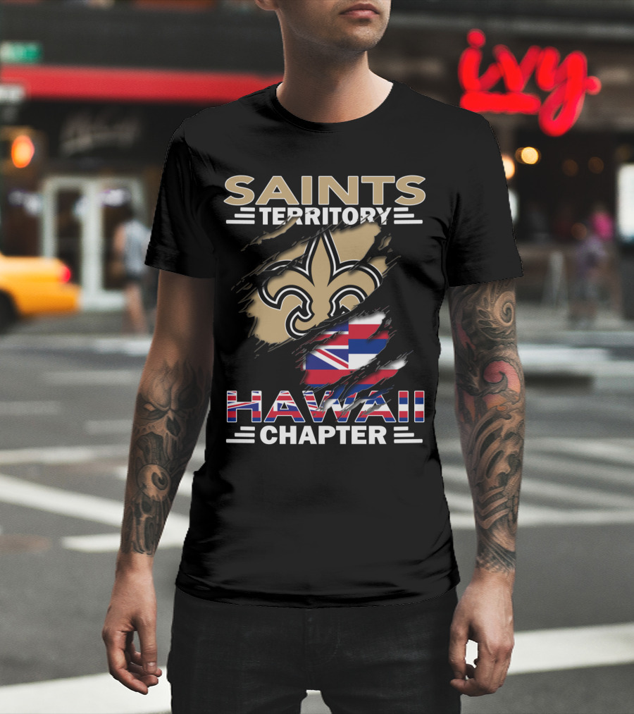 Saints Territory Hawaii Chapter Fleur-de-Lis And Hawaiian Flag T-Shirt