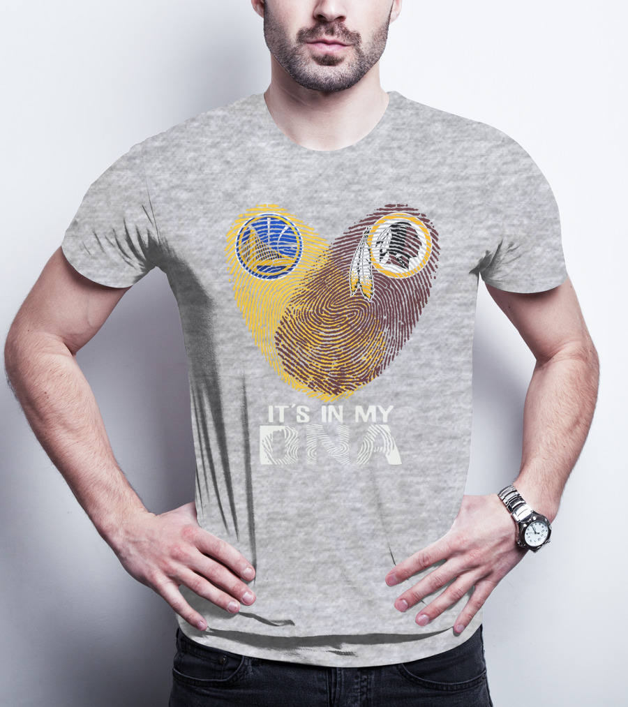 Golden State Warriors Washington Redskins It's In My Dna T-Shirt
