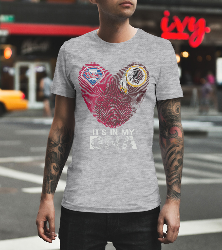 Philadelphia Phillies Washington Redskins It's In My Dna T-Shirt