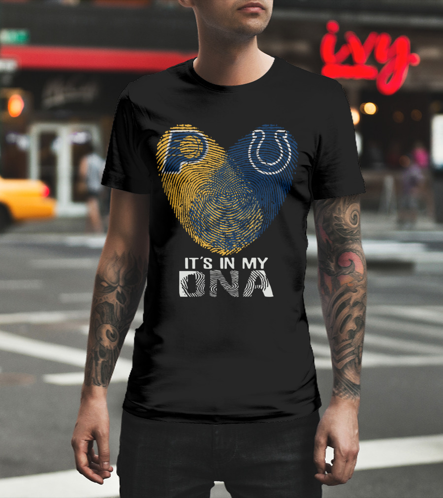 Indiana Pacers Indianapolis Colts It's In My Dna T-Shirt