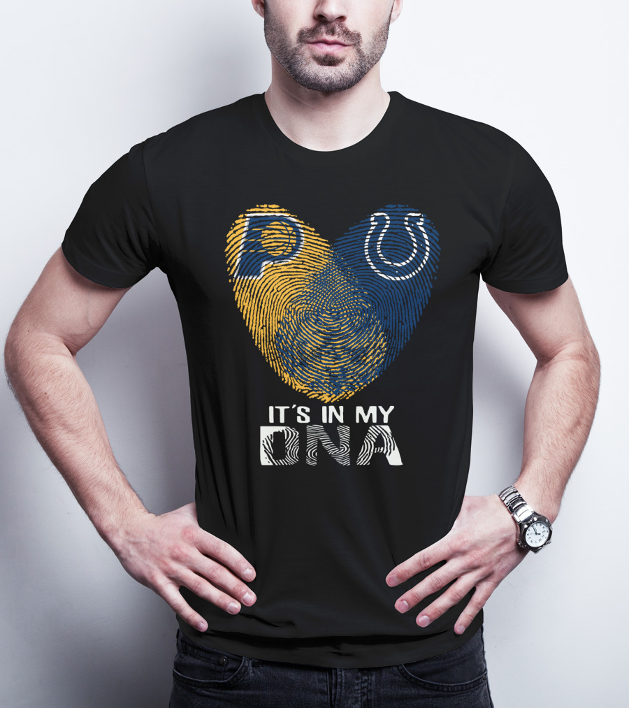 Indiana Pacers Indianapolis Colts It's In My Dna T-Shirt