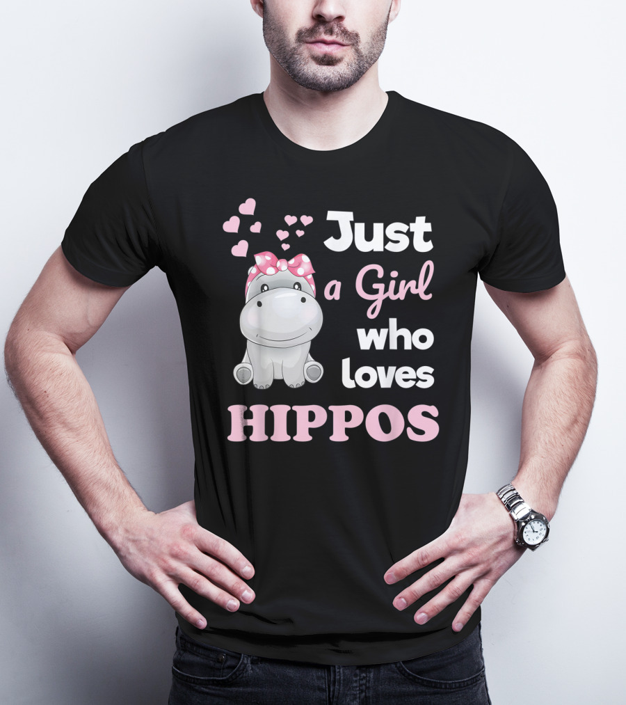 Just A Girl Who Loves Hippos T-Shirt