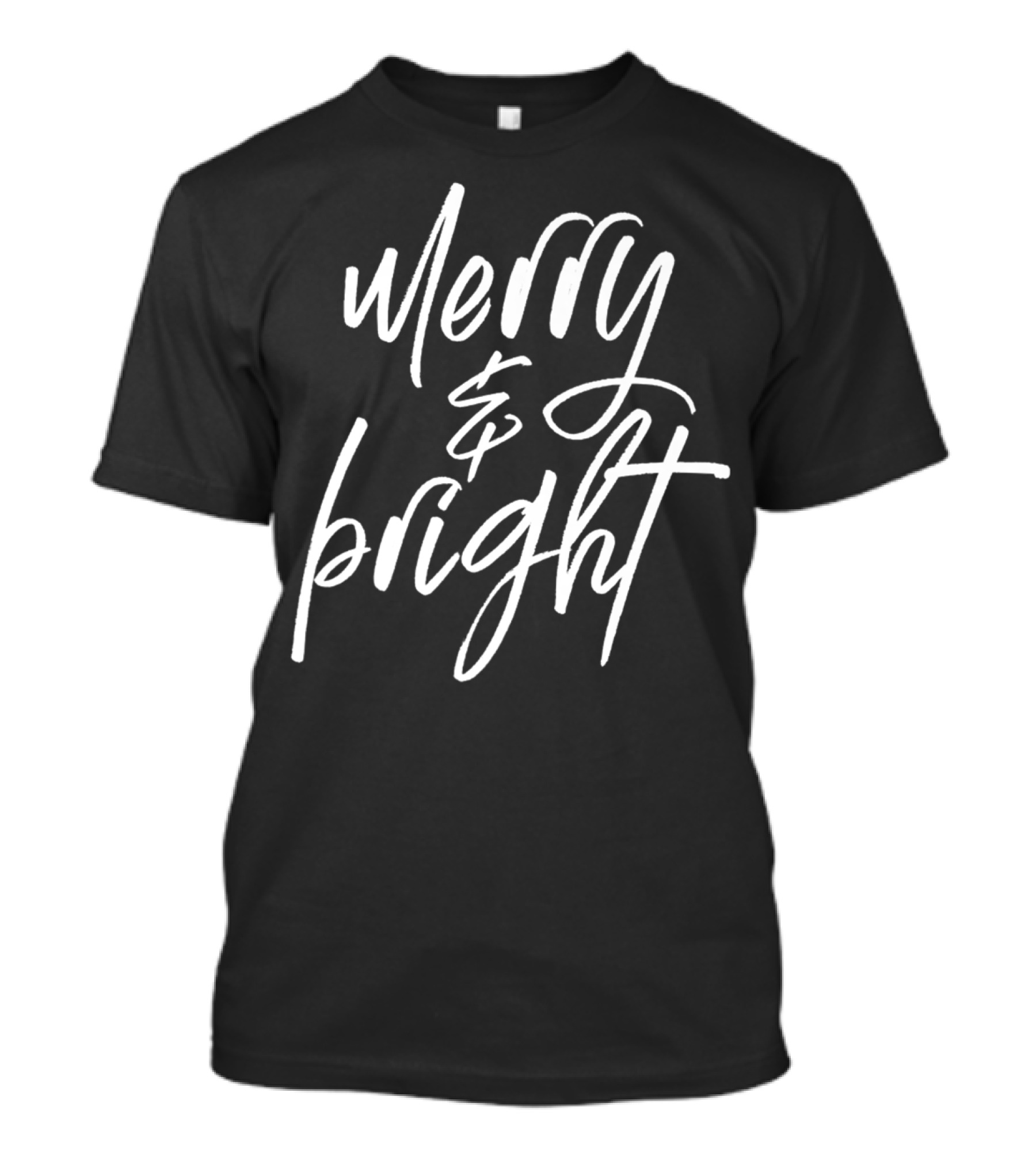 Merry And Bright Print Letters Merry And Bright T-Shirt