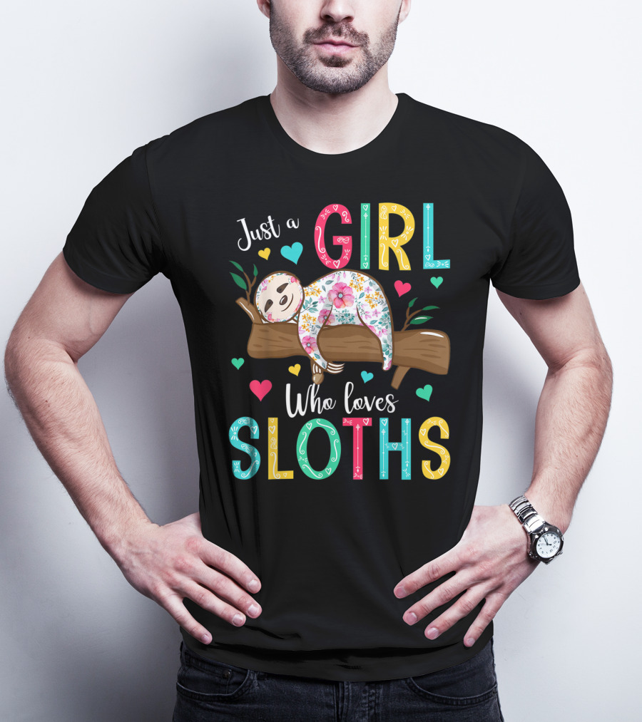 Just A Girl Who Loves Sloths Colorful Floral Heart Decor T-Shirt