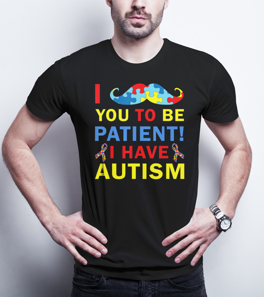 I Mustache You To Be Patient I Have Autism Puzzle T-Shirt