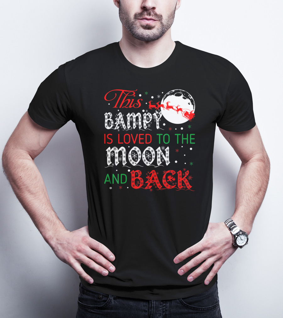 This Bampy Is Loved To The Moon And Back Santa Sleigh Christmas Moon T-Shirt