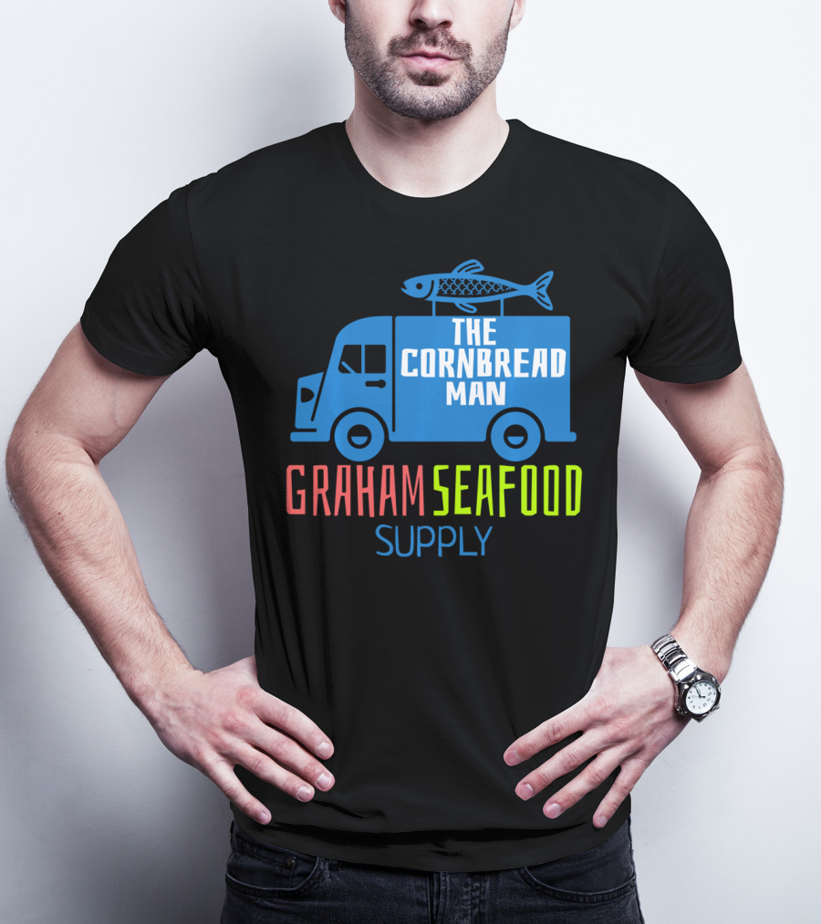 Graham Seafood Supply The Cornbread Man Food Truck With Fish On Top T-Shirt