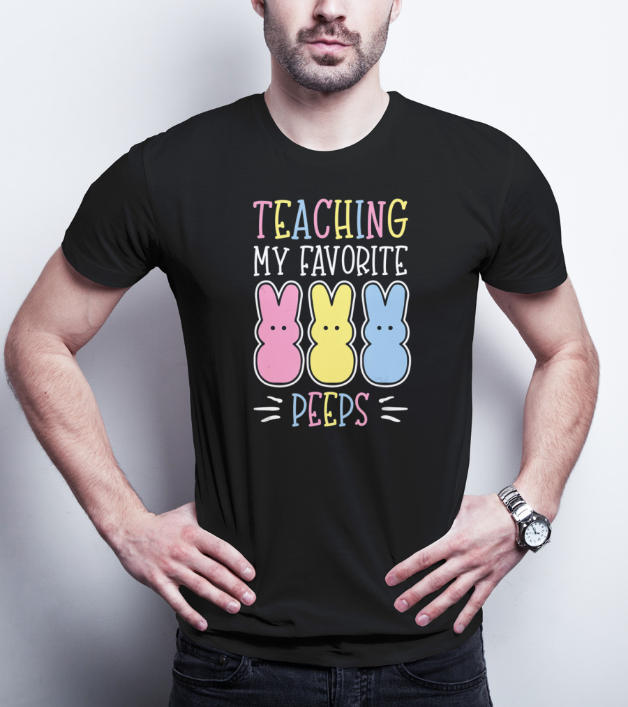 Teaching My Favorite Easter Peeps T-Shirt