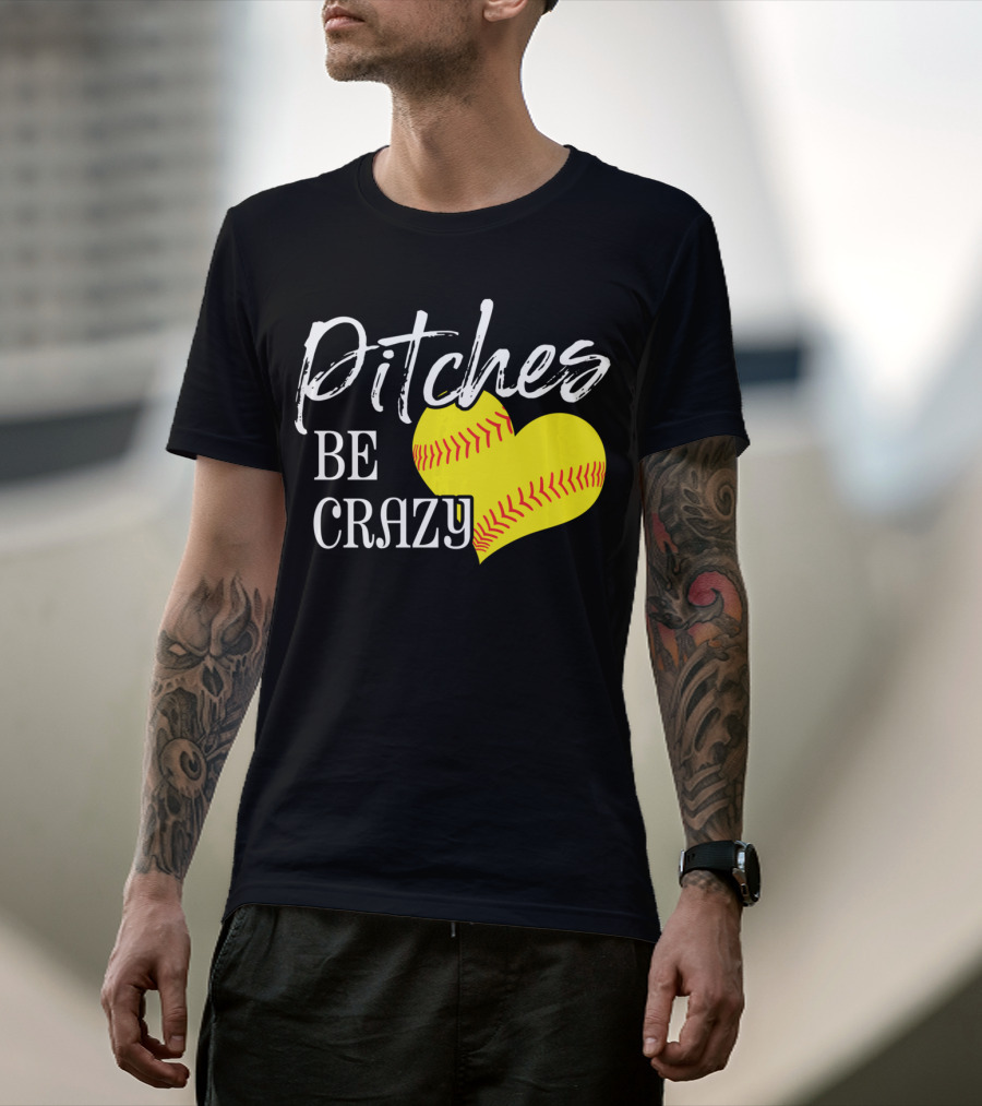 Pitches Be Crazy Softball Heart T-Shirt