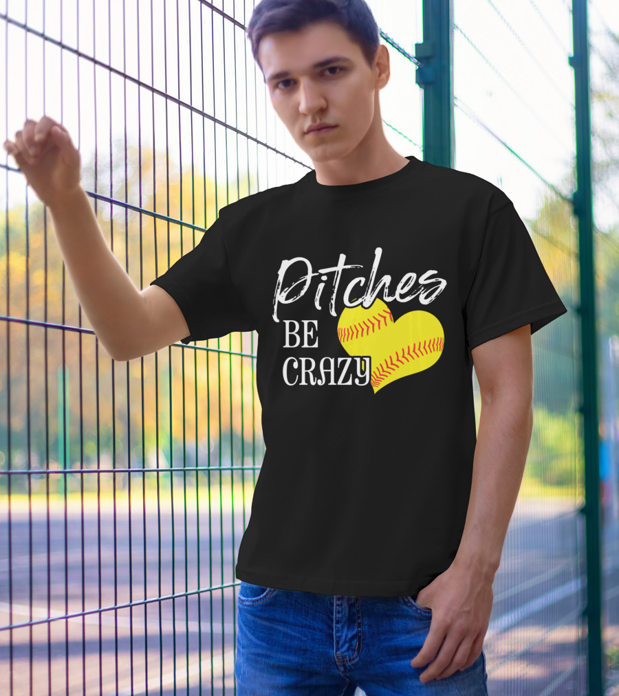 Pitches Be Crazy Softball Heart T-Shirt
