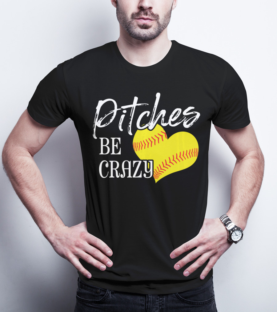 Pitches Be Crazy Softball Heart T-Shirt