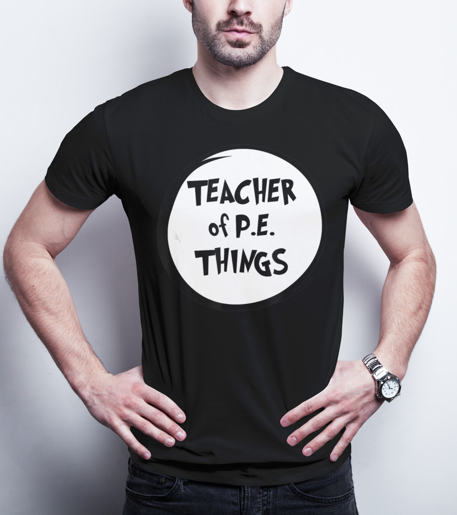 Teacher Of P.E. Things T-Shirt