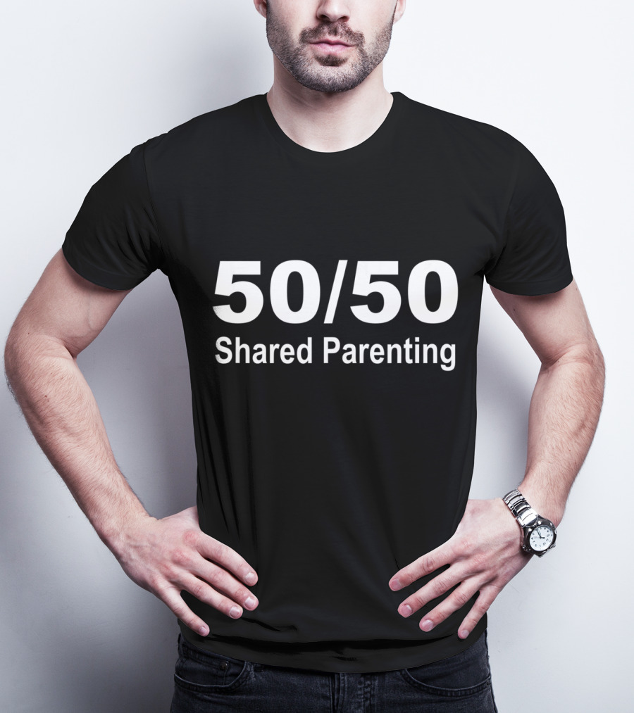 50/50 Shared Parenting T-Shirt