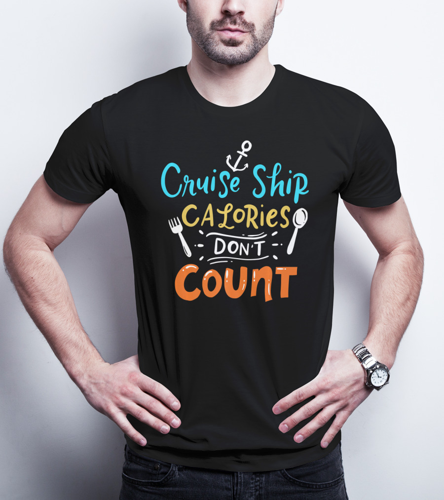 Cruise Ship Calories Don't Count Anchors Fork Spoon T-Shirt