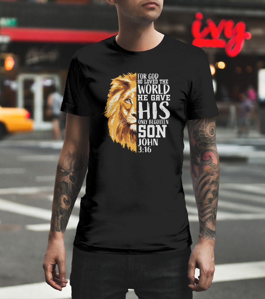 Christian Worship Lion For God So Loved The World John 3:16 T-Shirt