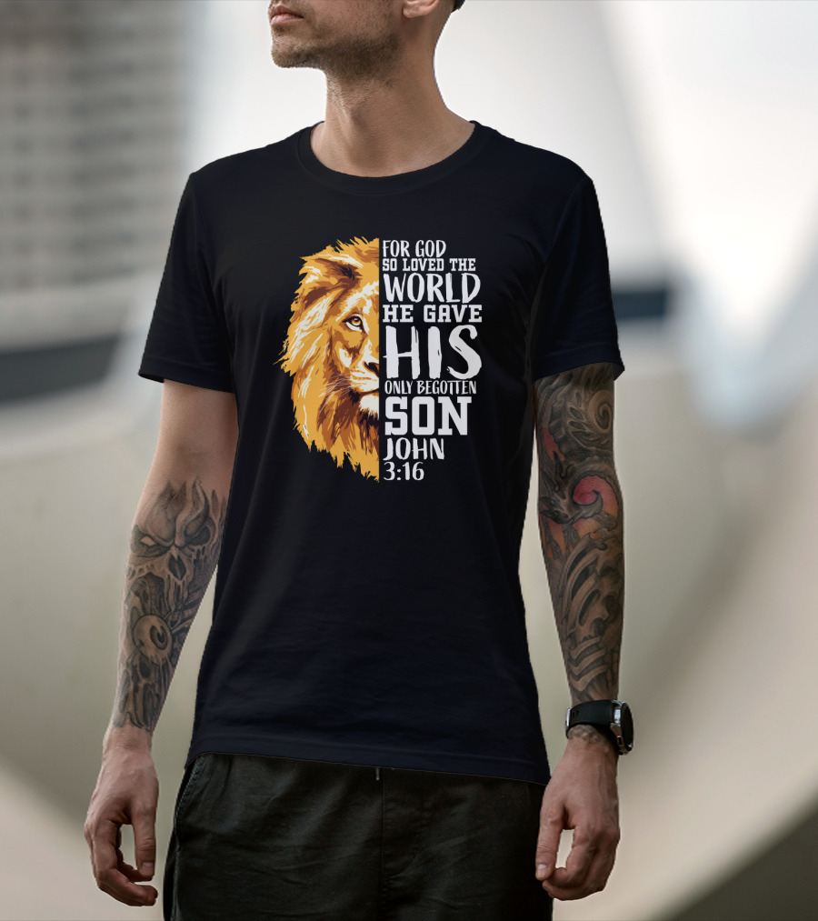 Christian Worship Lion For God So Loved The World John 3:16 T-Shirt