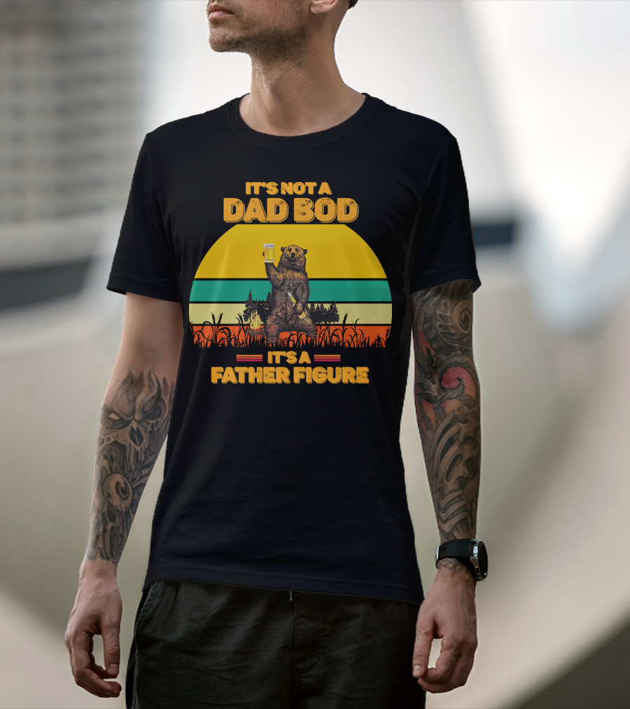 It's Not A Dad Bod It's A Father Figure Bear Holding Beer Vintage Sunset T-Shirt