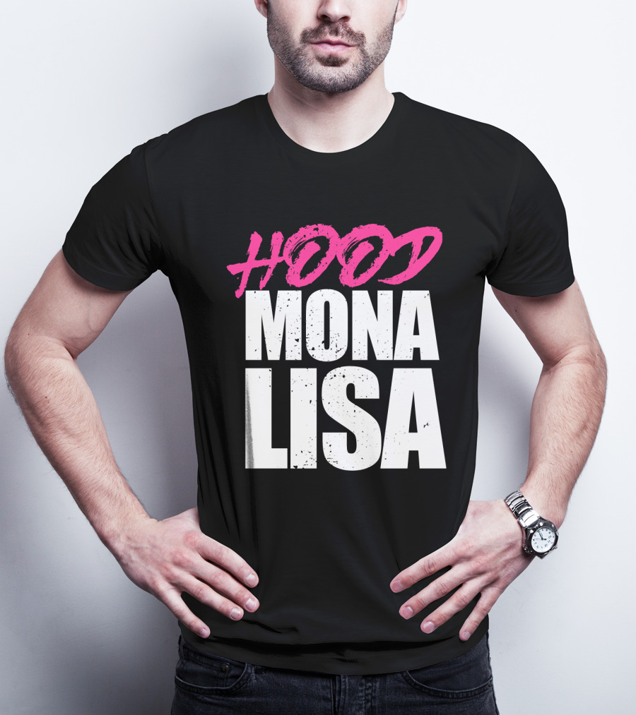 Hood Mona Lisa Suga T-Shirt