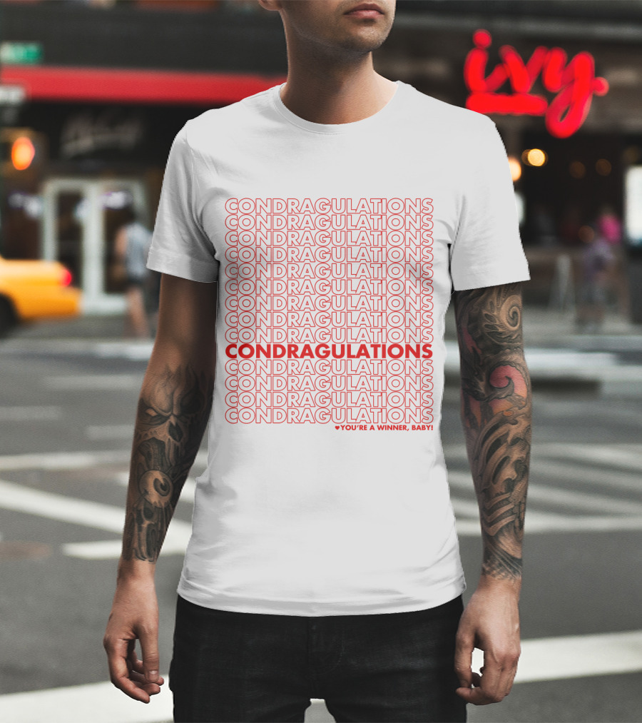 CONDRAGULATIONS You're A Winner Baby RuPaul Drag Race Catchphrase T-Shirt