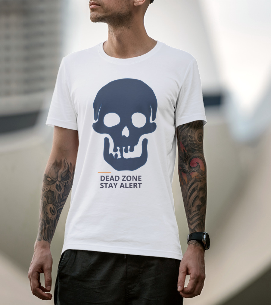 Dead Zone Stay Alert Skull Warning T-Shirt