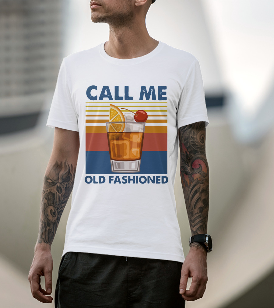 CALL ME OLD FASHIONED Retro Cocktail Drink T-Shirt