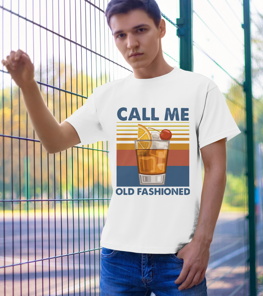 CALL ME OLD FASHIONED Retro Cocktail Drink T-Shirt
